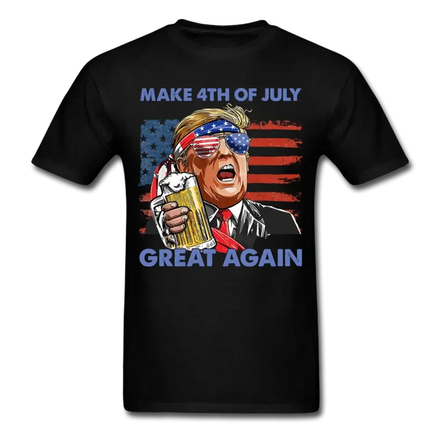 Make 4th of July Great Again T-Shirt - True Patriot Supply | True ...